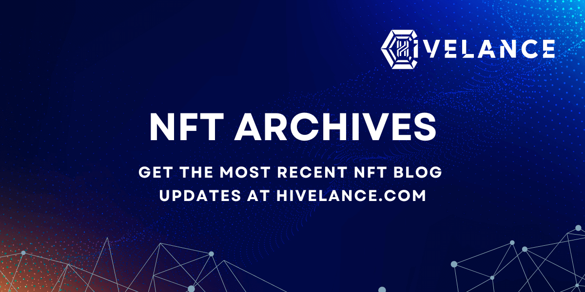 NFT Archives - Hivelance Blog
